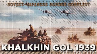 Battle of Khalkhin Gol 1939 - Soviet-Japanese War | DocumentaryTube