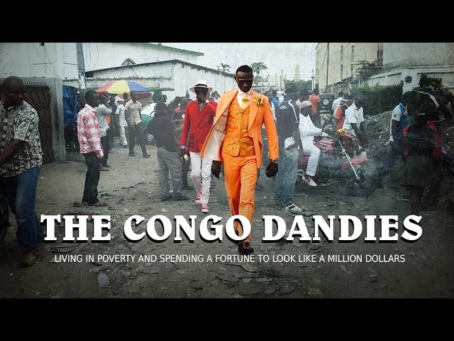 The Congo Dandies: Congo's Fashionable Men Society | DocumentaryTube