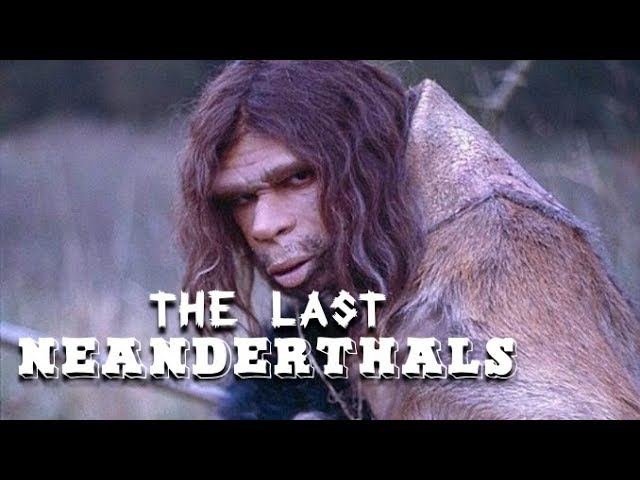 The Last Neanderthals | DocumentaryTube