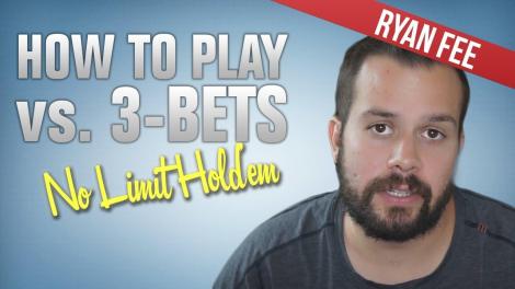 PokerTube - 📺 Ryan Fee - Playing Against 3-Bets